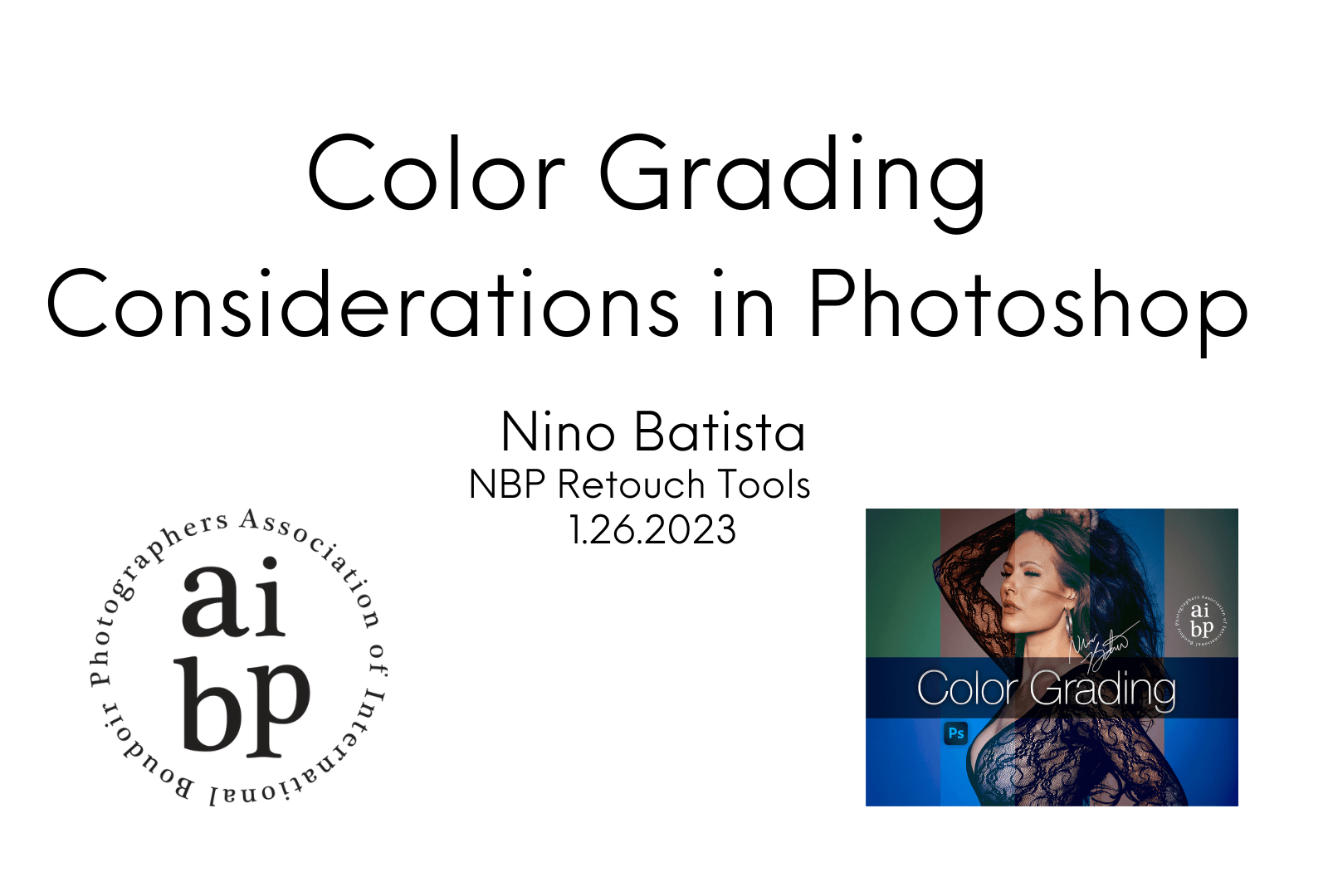 Nino Batista: Color Grading Considerations in Photoshop | Association ...